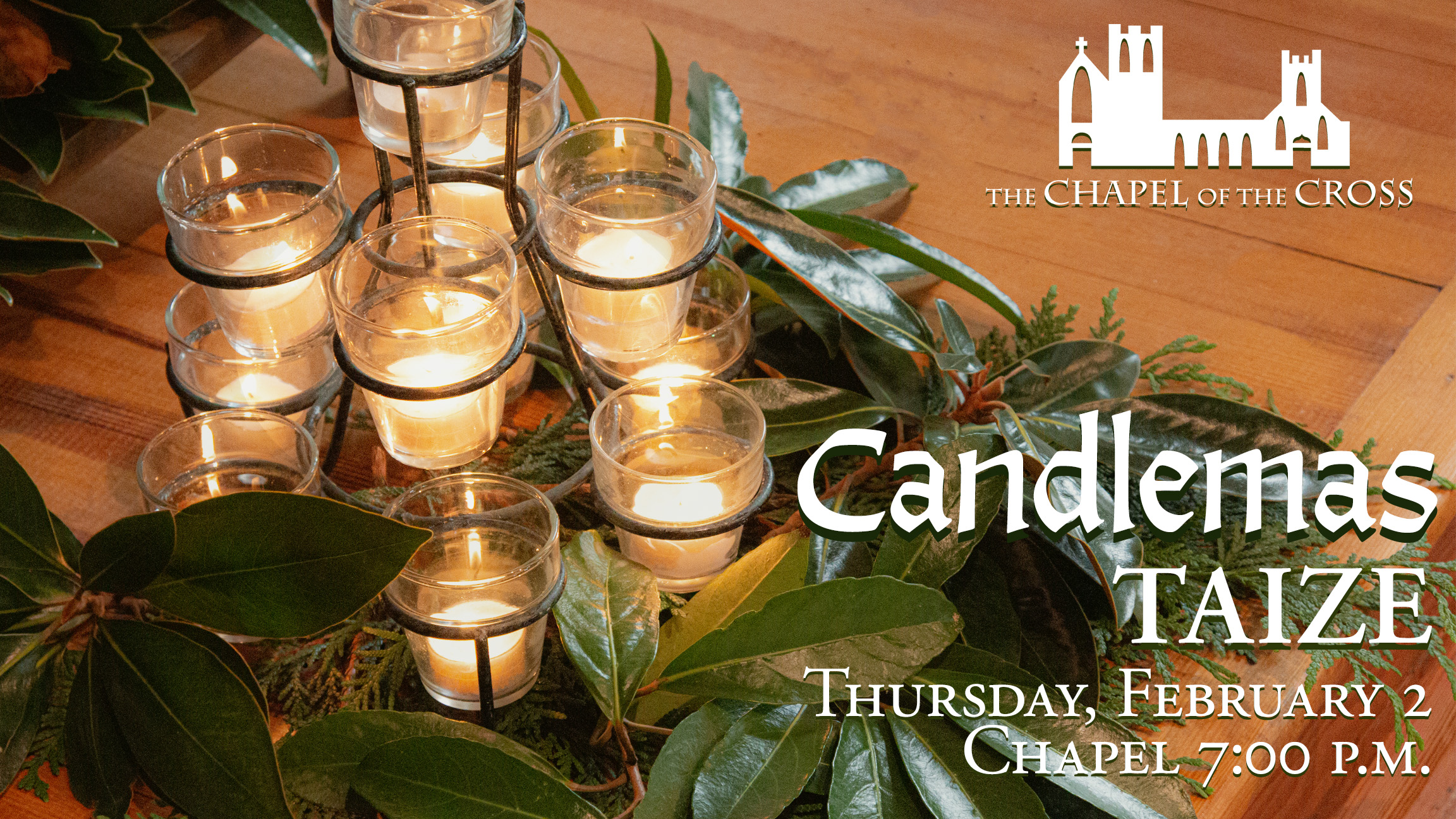 Candlemas Taize | The Chapel of the Cross of Chapel Hill, NC